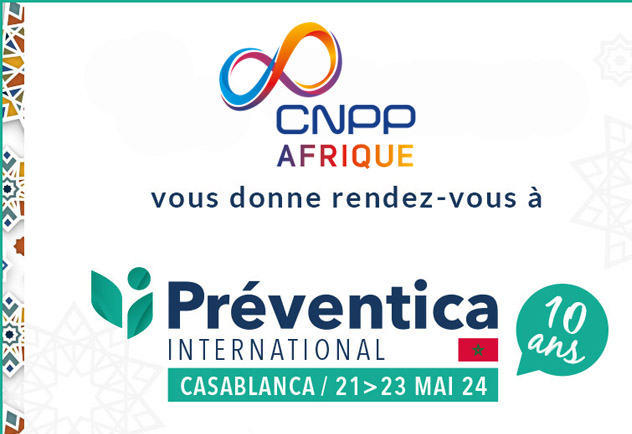 CNPP sera présent au salon Préventica Casablanca | CNPP