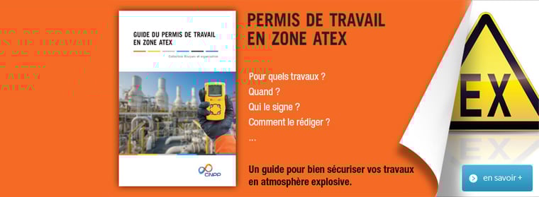 Encadrer les Travaux en zone ATEX : le mot des experts | CNPP